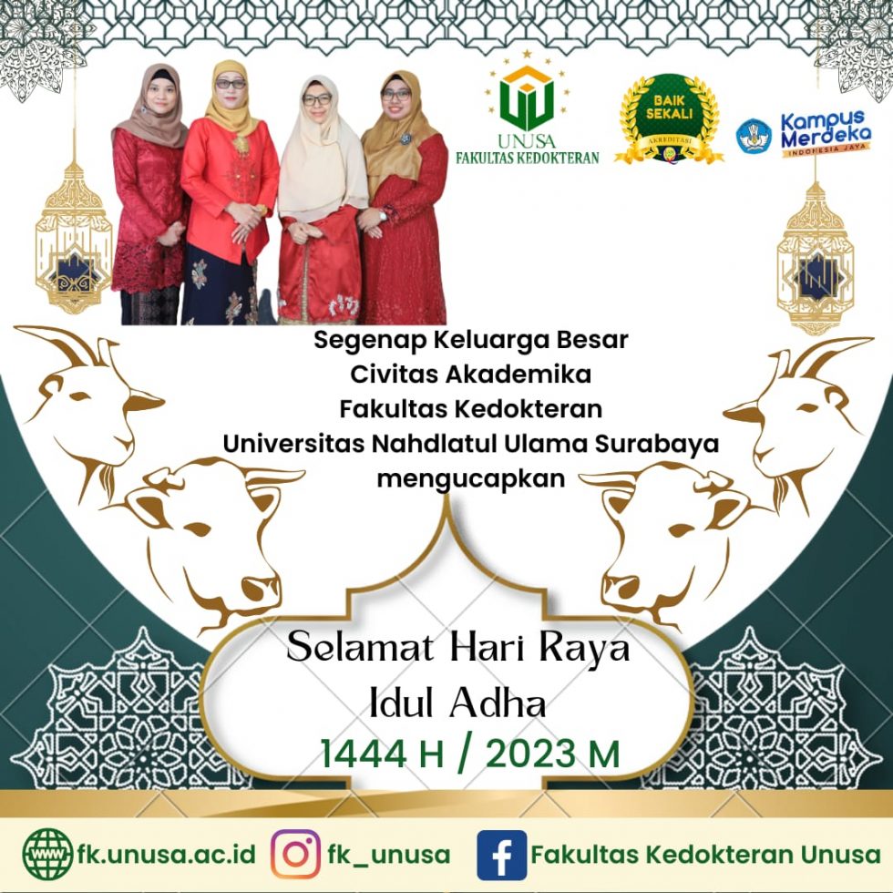 " SEGENAP KELUARGA BESAR CIVITAS AKADEMIKA FK UNUSA MENGUCAPKAN SELAMAT HARI RAYA IDUL ADHA 1444 ...